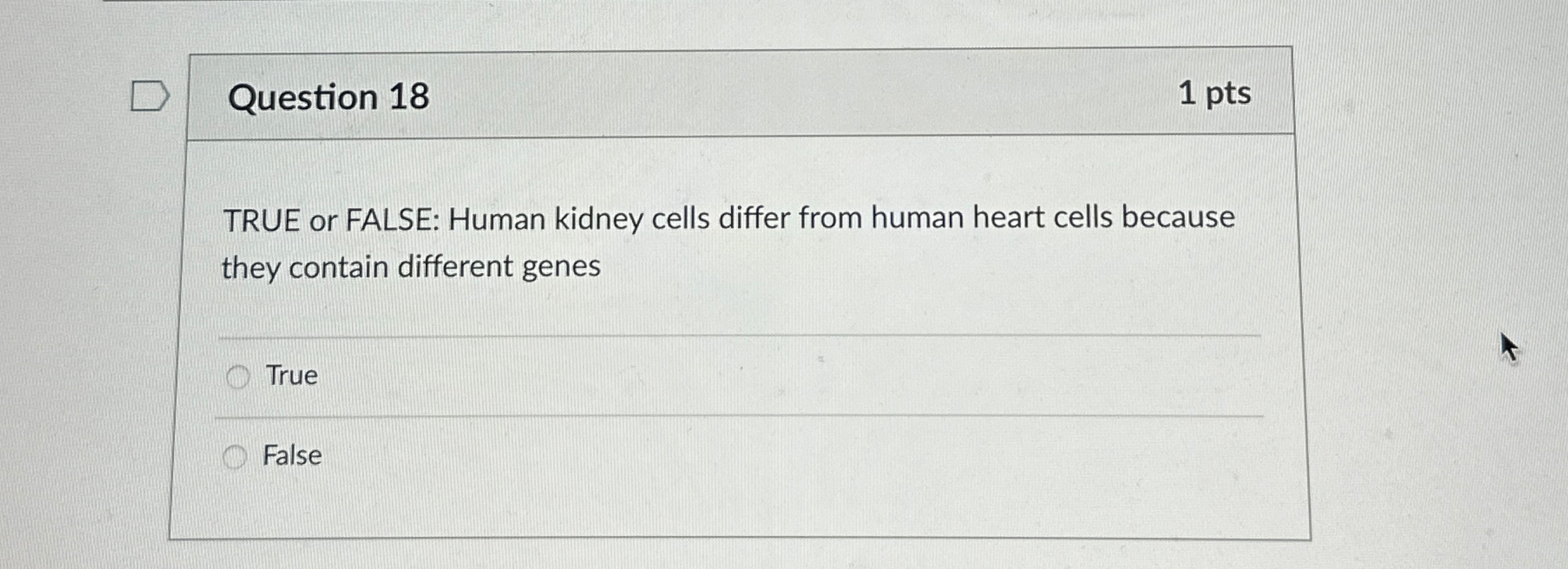 Solved Question 181 ﻿ptsTRUE or FALSE: Human kidney cells | Chegg.com