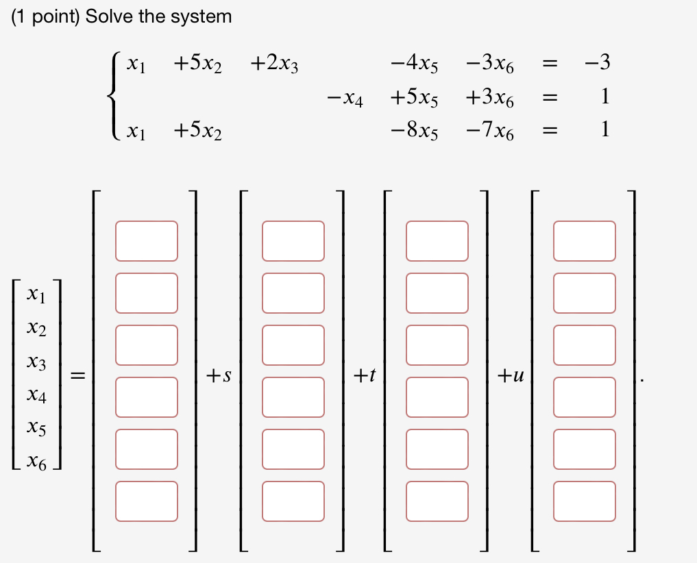 Solved (1 ﻿point) ﻿Solve the system ﻿(1 ﻿point) ﻿Solve the | Chegg.com
