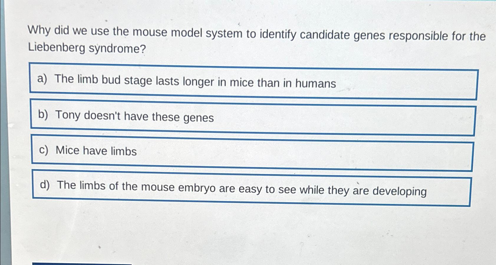 Solved Why did we use the mouse model system to identify | Chegg.com