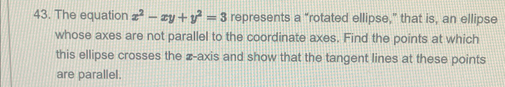 Solved The equation x2-xy+y2=3 ﻿represents a "rotated | Chegg.com
