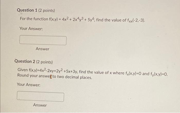 Solved Question 1 (2 points) For the function f(x,y) = 4x2 + | Chegg.com