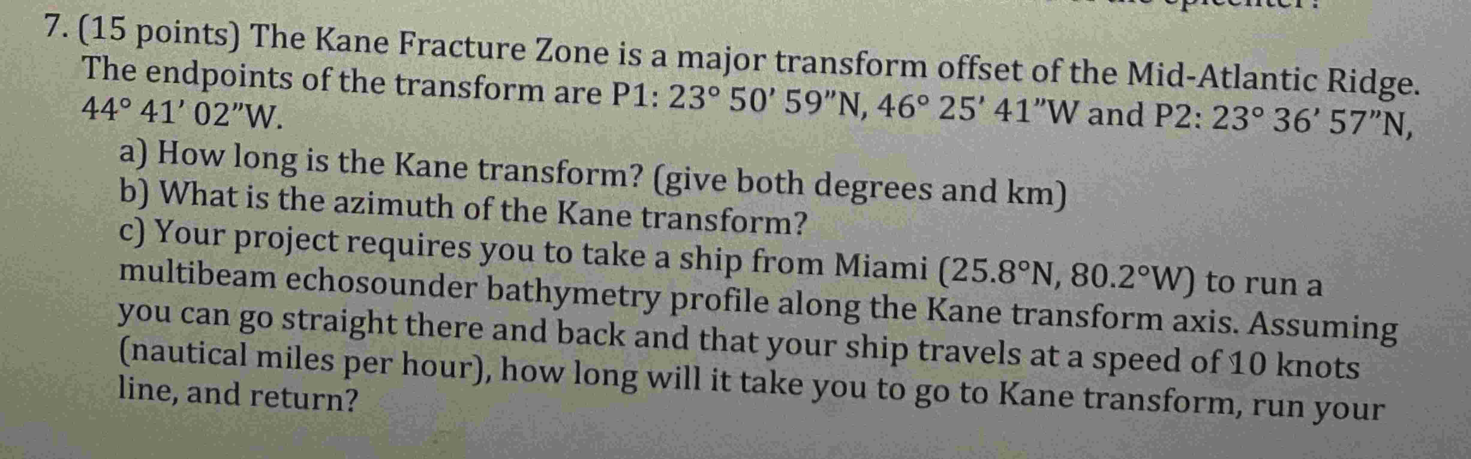 Solved The Kane Fracture Zone is a major transform offset of | Chegg.com