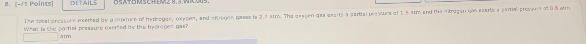 Solved [-/1 ﻿Points]The total pressure exerted by a mixture | Chegg.com