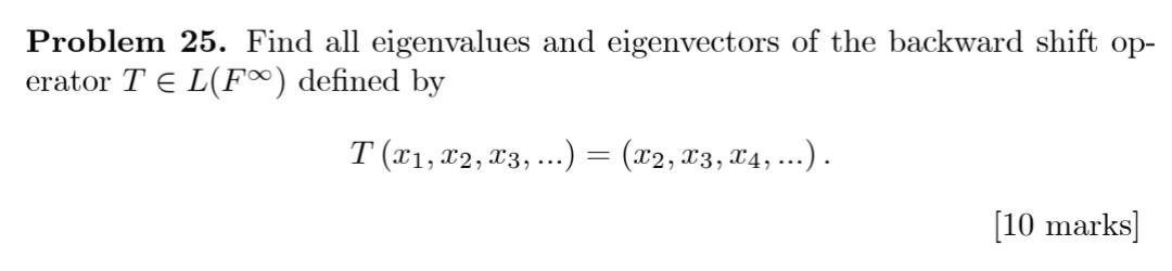 Solved Problem 25. Find all eigenvalues and eigenvectors of | Chegg.com