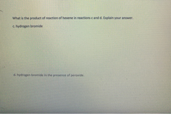 Solved What is the product of reaction of hexene in | Chegg.com