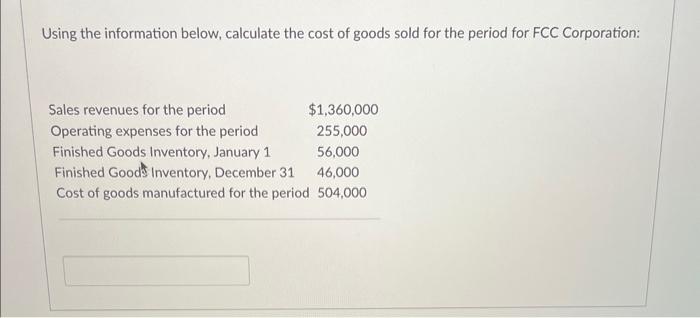 Solved Using the information below, calculate the cost of | Chegg.com