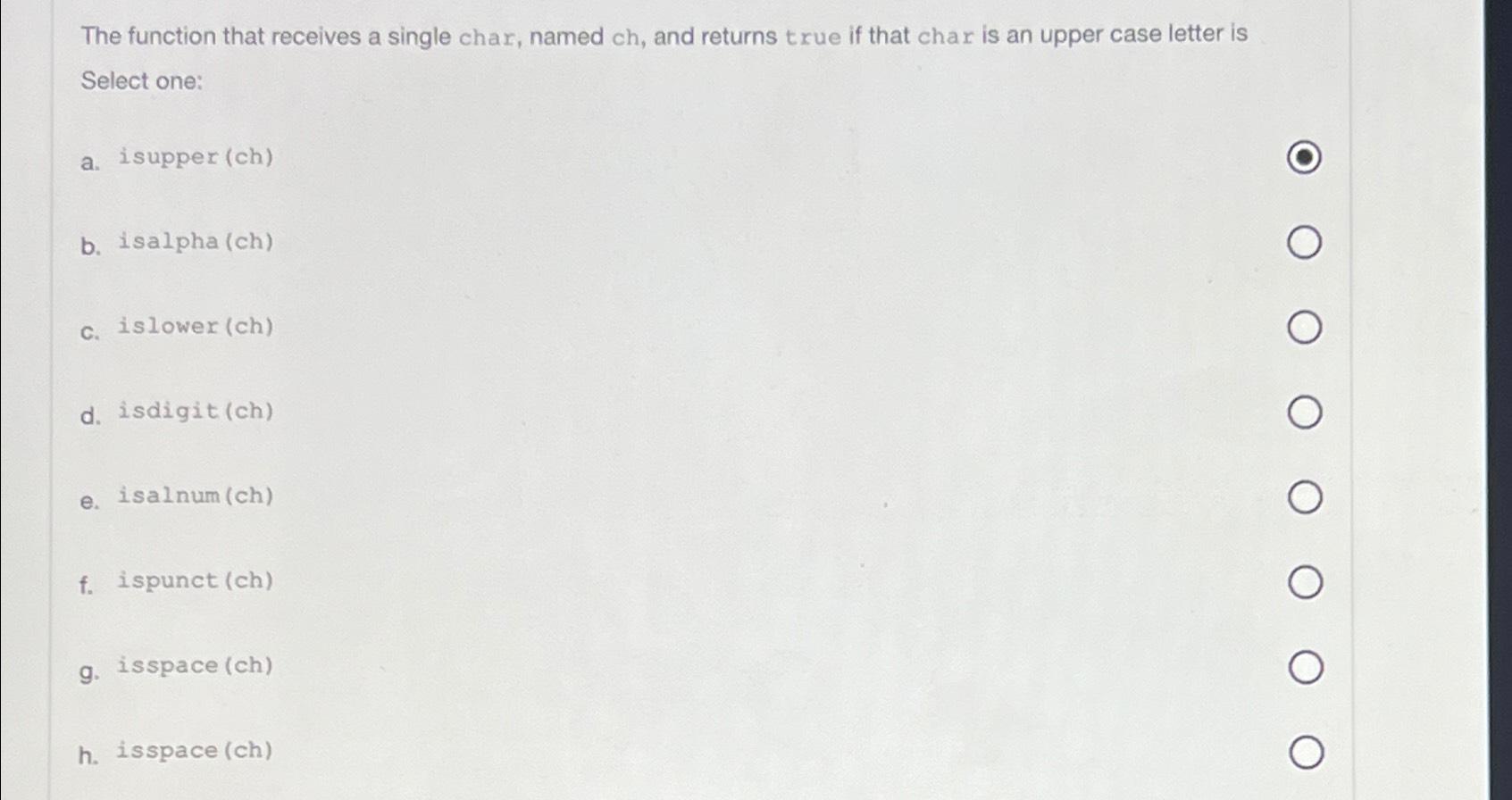Solved The function that receives a single char, named ch, | Chegg.com