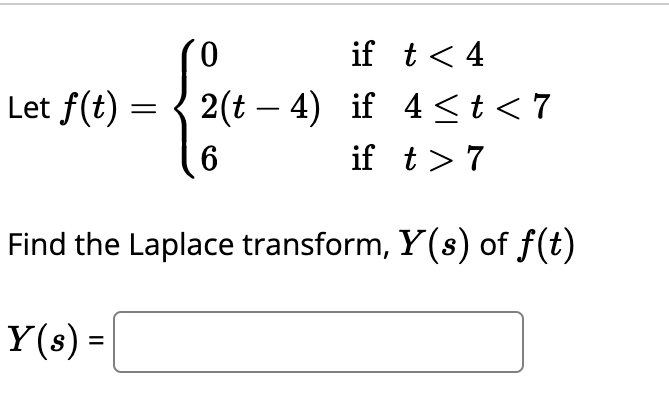 Solved Let f(t)={0 if t