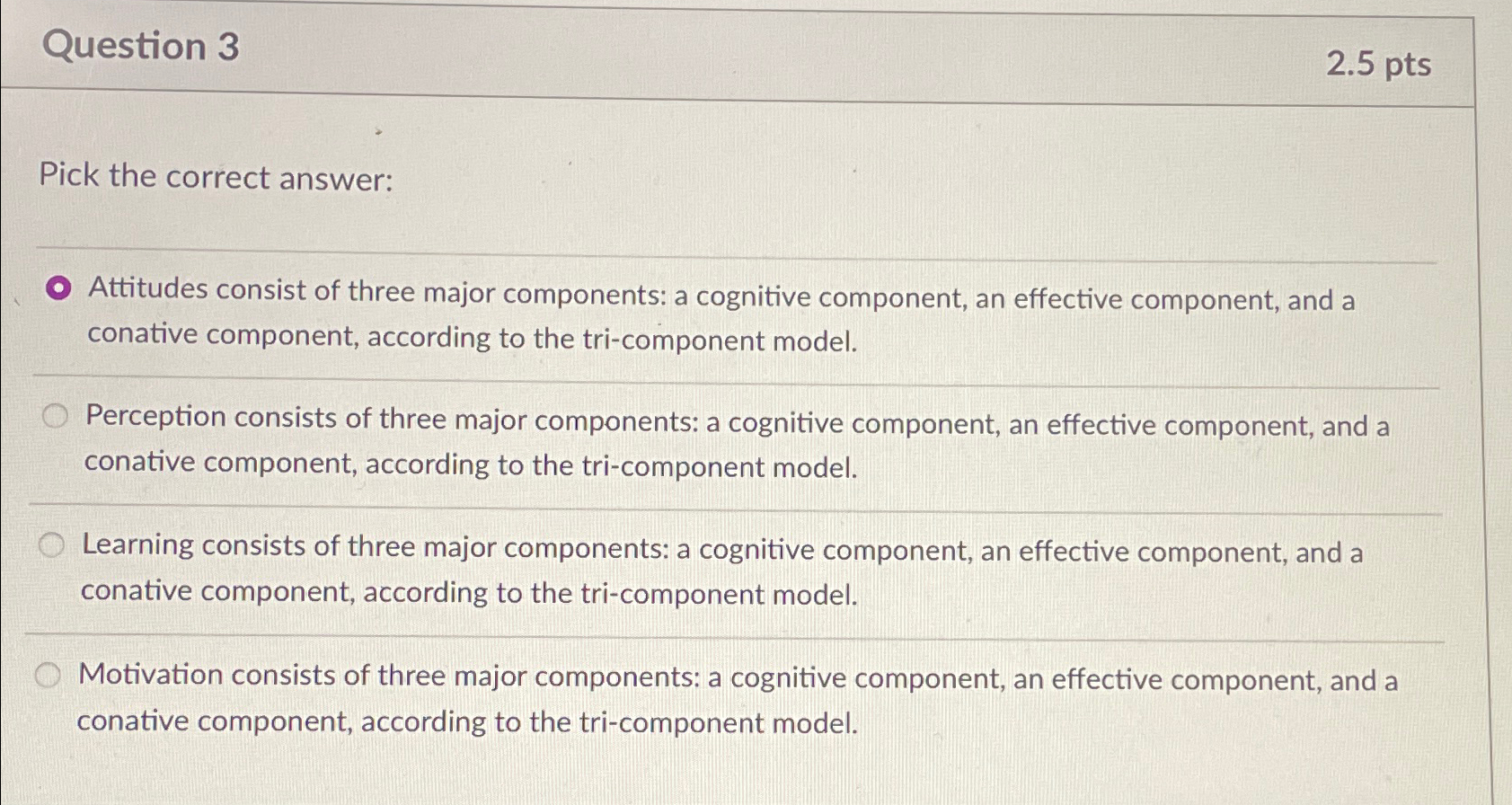 Solved Question 32.5ptsPick the correct answer:Attitudes | Chegg.com