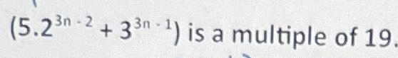 Solved (5.23n-2+33n-1) ﻿is a multiple of 19 | Chegg.com