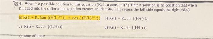 Solved 4. What is a possible solution to this equation ( K0 | Chegg.com