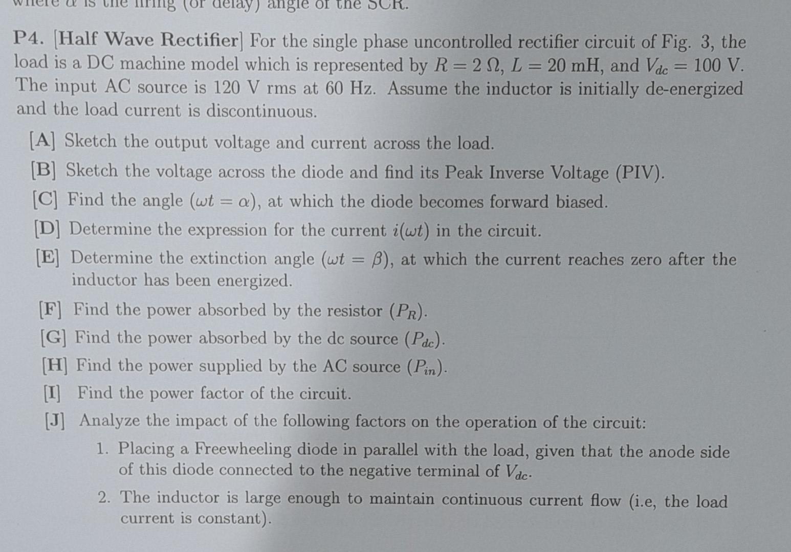 Solved P4. [Half Wave Rectifier] For the single phase | Chegg.com