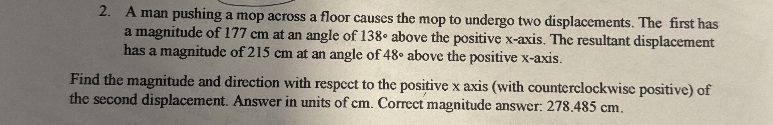 Solved A man pushing a mop across a floor causes the mop to | Chegg.com