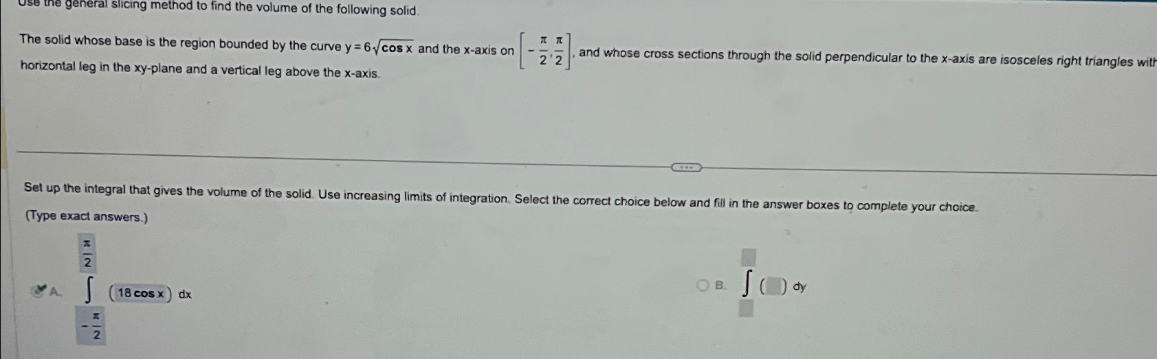 Solved the general slicing method to find the volume of the | Chegg.com