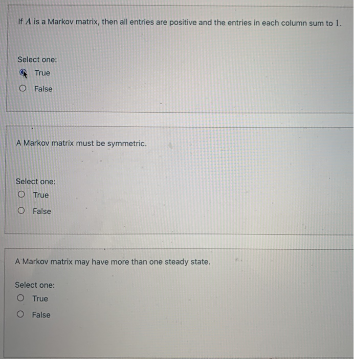Solved If A is a Markov matrix, then all entries are | Chegg.com
