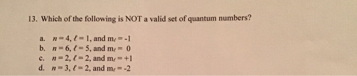 Solved 13. Which of the following is NOT a valid set of | Chegg.com