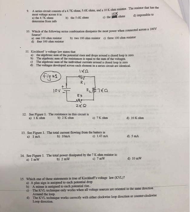 Solved 9. A series circuit consists of a 4.7K ohms 5.6K ohms | Chegg.com