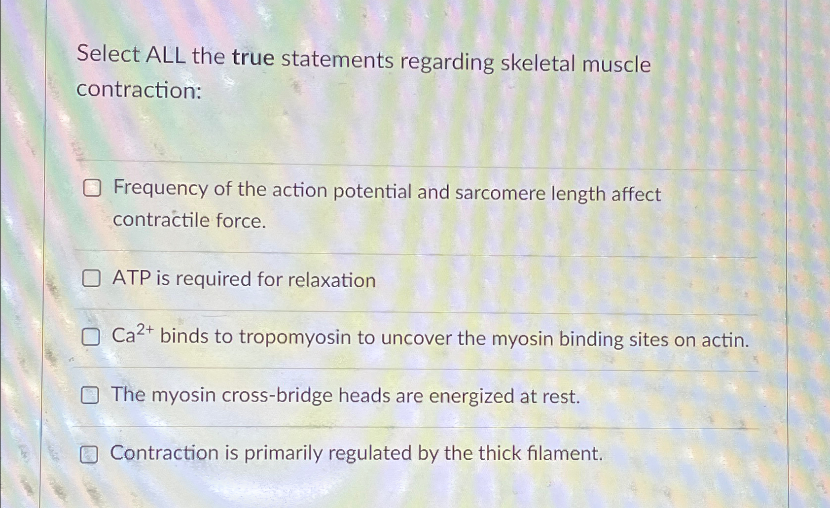 Solved Select ALL the true statements regarding skeletal | Chegg.com