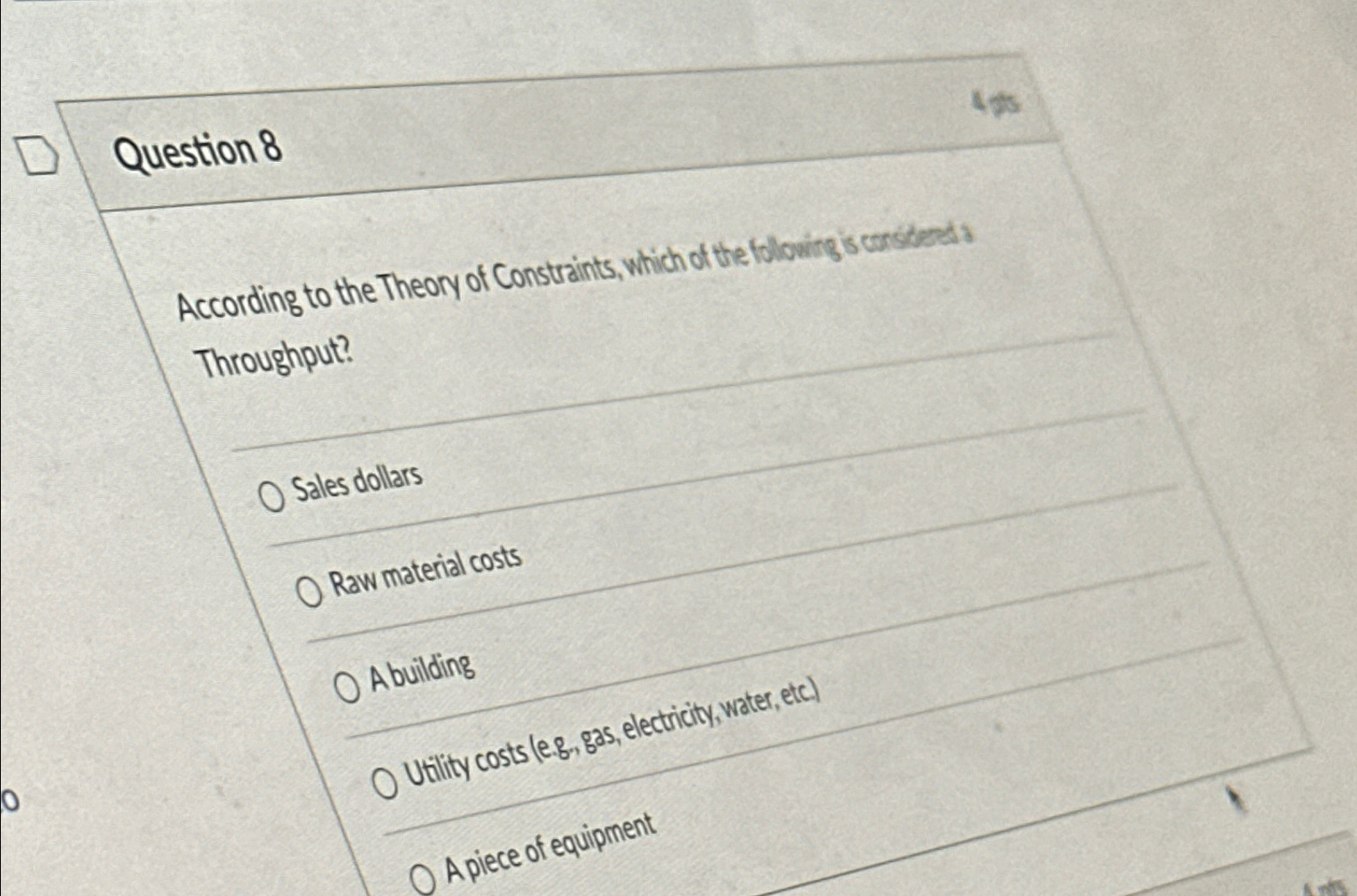 Solved Question 8According to the Theory of Constraints, | Chegg.com
