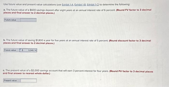 Solved Use future value and present value calculations (use | Chegg.com