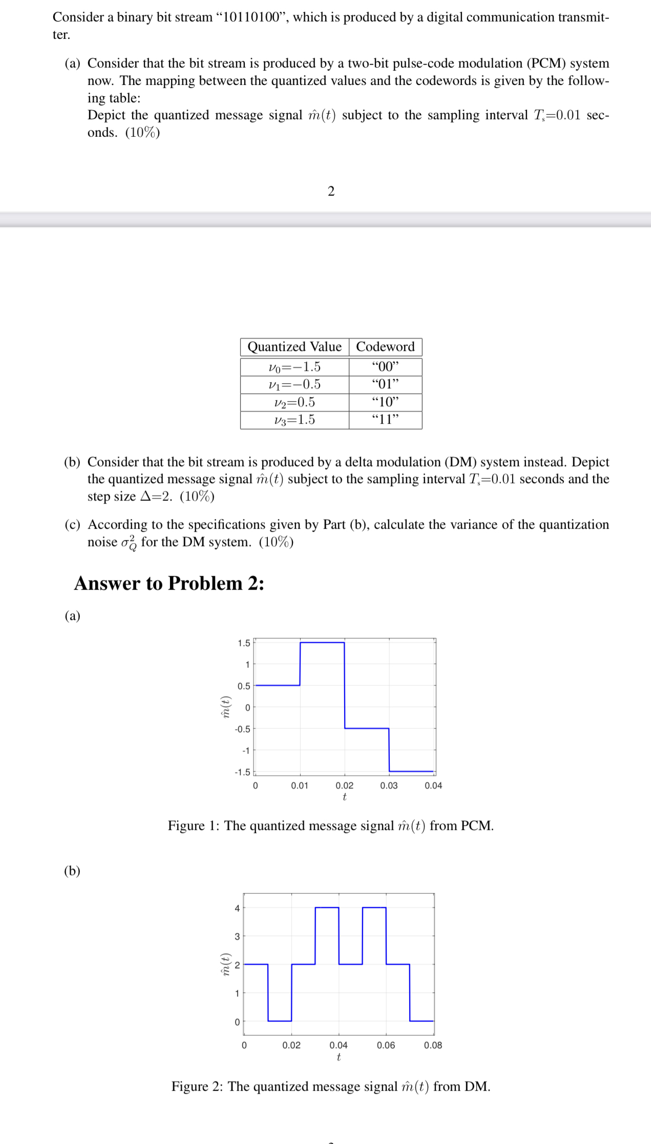 Hey i just need the steps to problem 2 ﻿the answers | Chegg.com