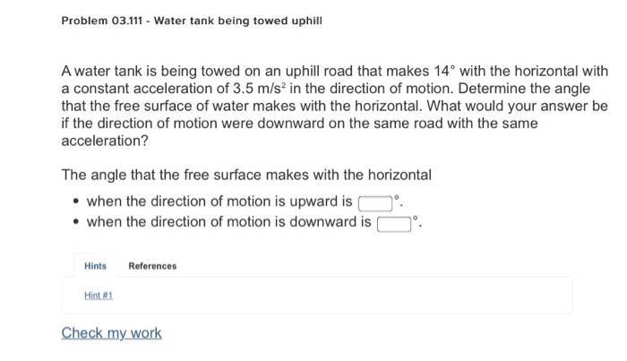Solved Problem 03.111 - Water tank being towed uphill A | Chegg.com