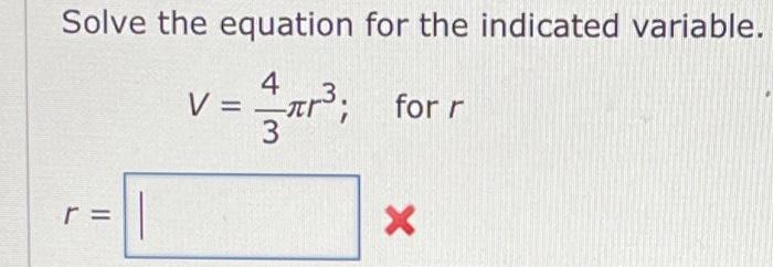 Solved Solve the equation for the indicated variable. | Chegg.com