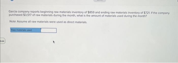 Solved Garcia company reports beginning raw materials | Chegg.com Solved Garcia company reports beginning raw materials | Chegg.com