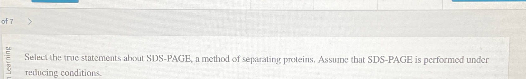 Solved Select the true statements about SDS-PAGE, a method | Chegg.com