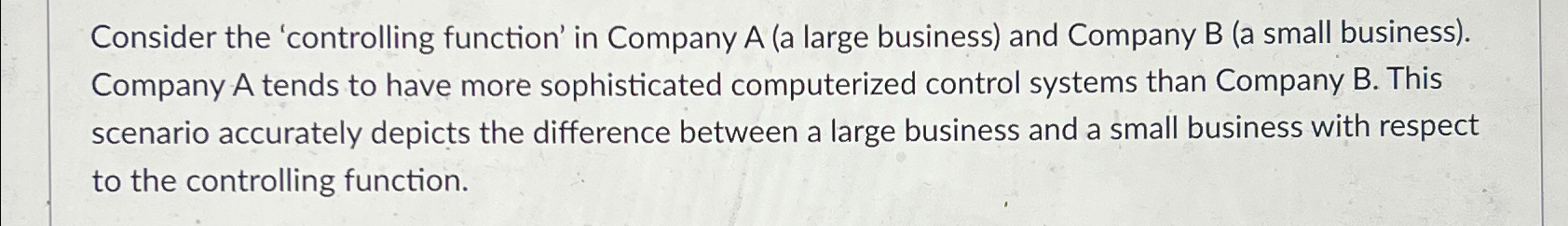 Solved Consider the 'controlling function' in Company A (a | Chegg.com