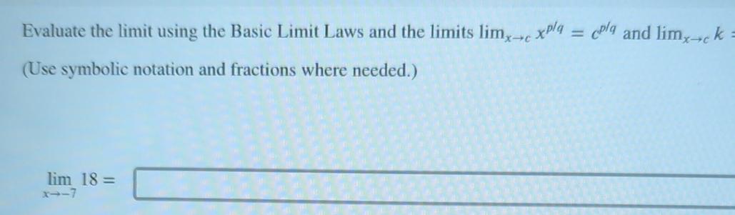 Solved Evaluate the limit using the Basic Limit Laws and the | Chegg.com