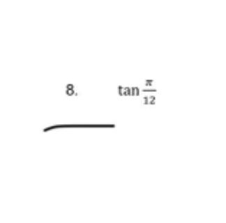 Solved 8. tan 12 | Chegg.com