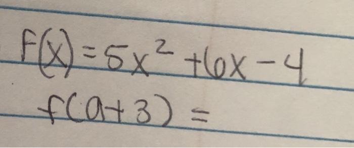 Solved F(x)=5x2 +6x-4 flat 3) = | Chegg.com