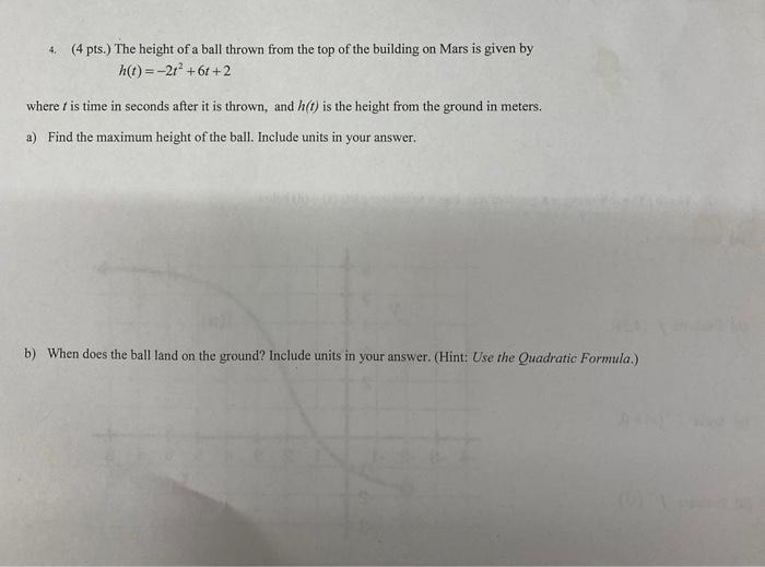 Solved 4. (4 pts.) The height of a ball thrown from the top | Chegg.com