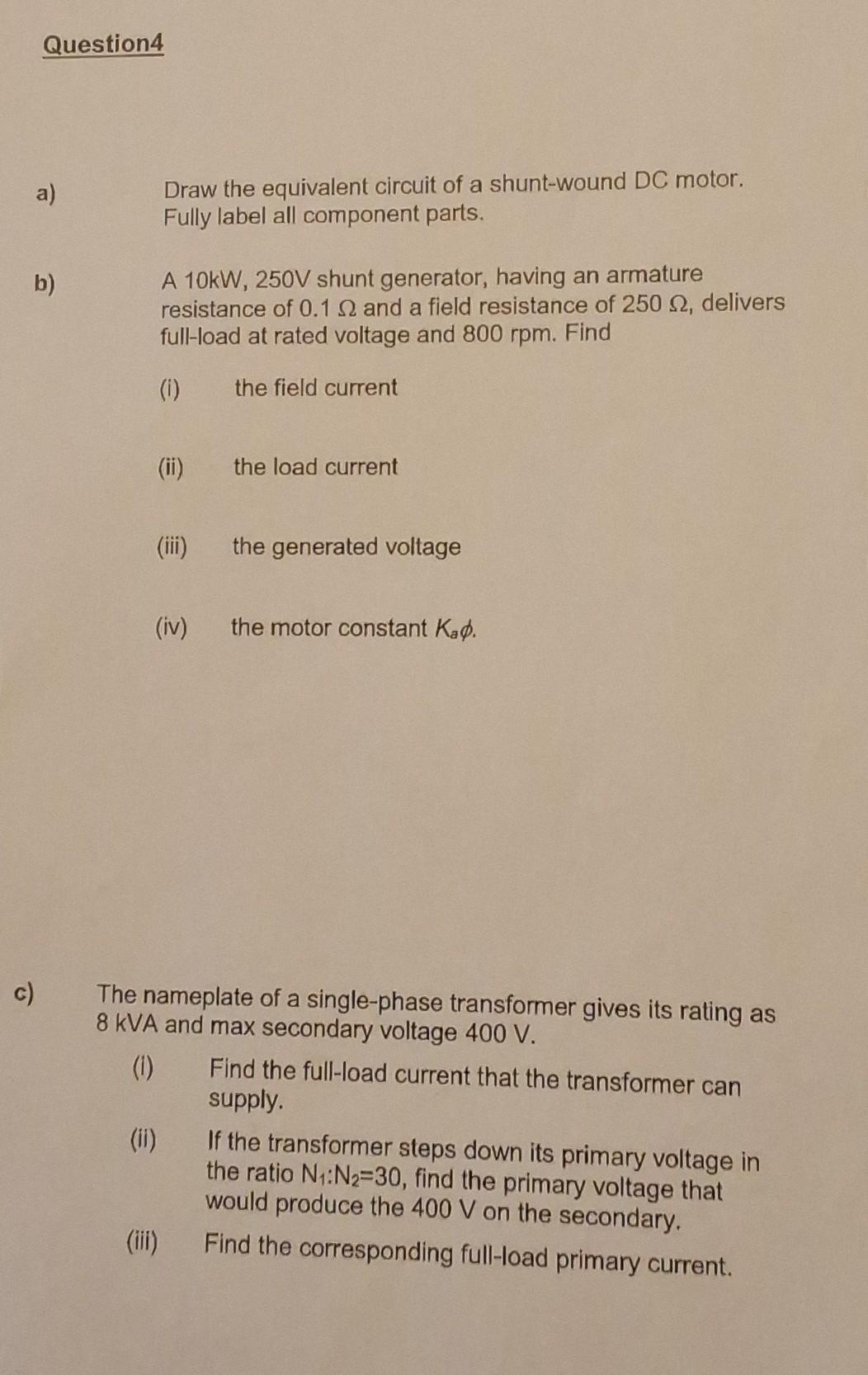 Solved a) Draw the equivalent circuit of a shunt-wound DC | Chegg.com