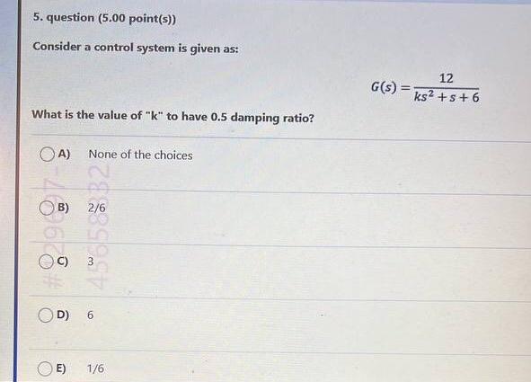 Solved Consider a control system is given as: G(s)=ks2+s+612 | Chegg.com