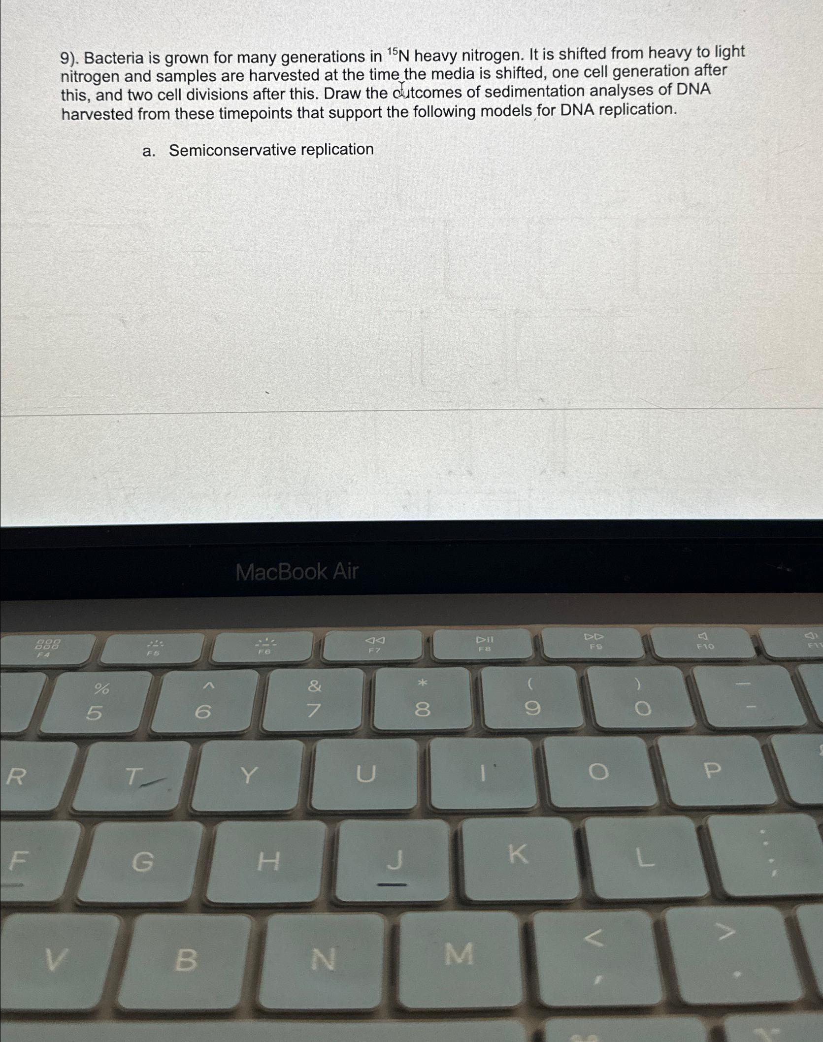 Solved . ﻿Bacteria is grown for many generations in ?15N | Chegg.com