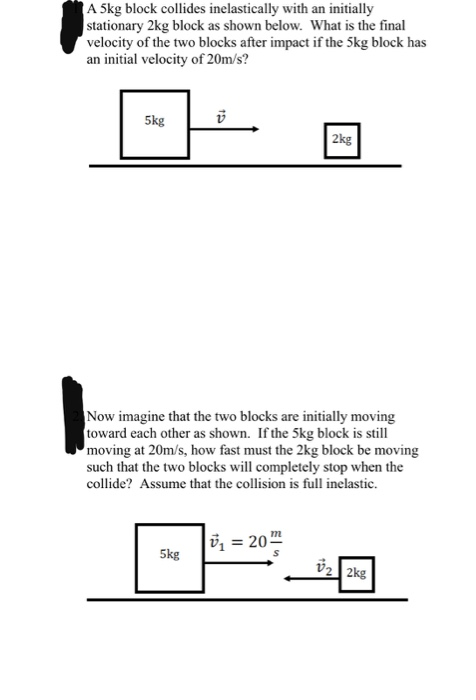 Solved A 5kg block collides inelastically with an initially | Chegg.com