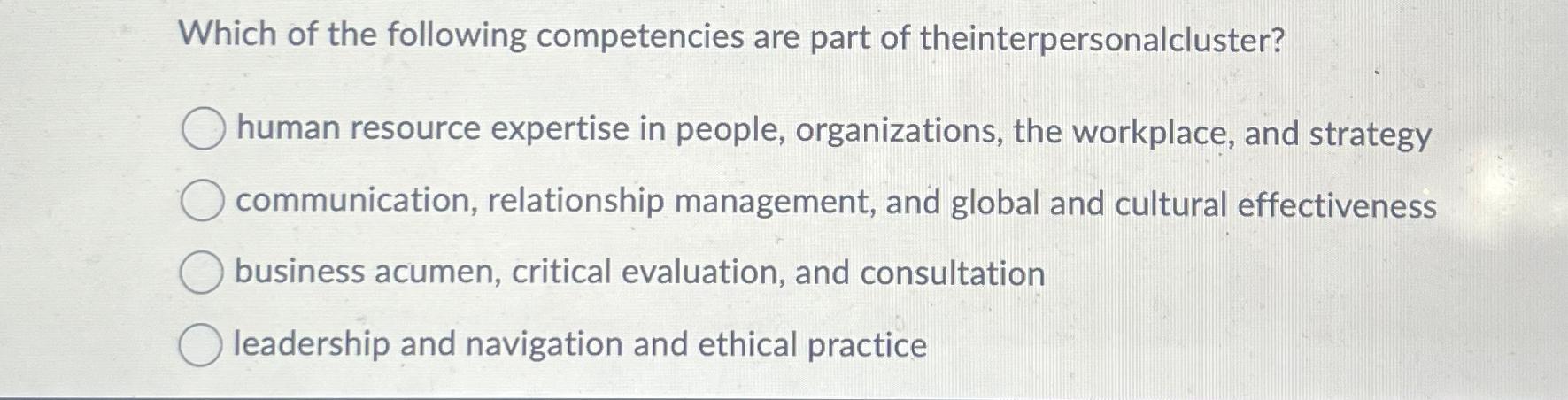 Solved Which of the following competencies are part of | Chegg.com