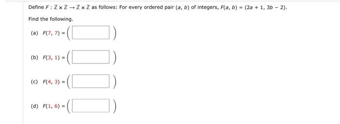 Solved Define F:Z×Z→Z×Z as follows: For every ordered pair | Chegg.com