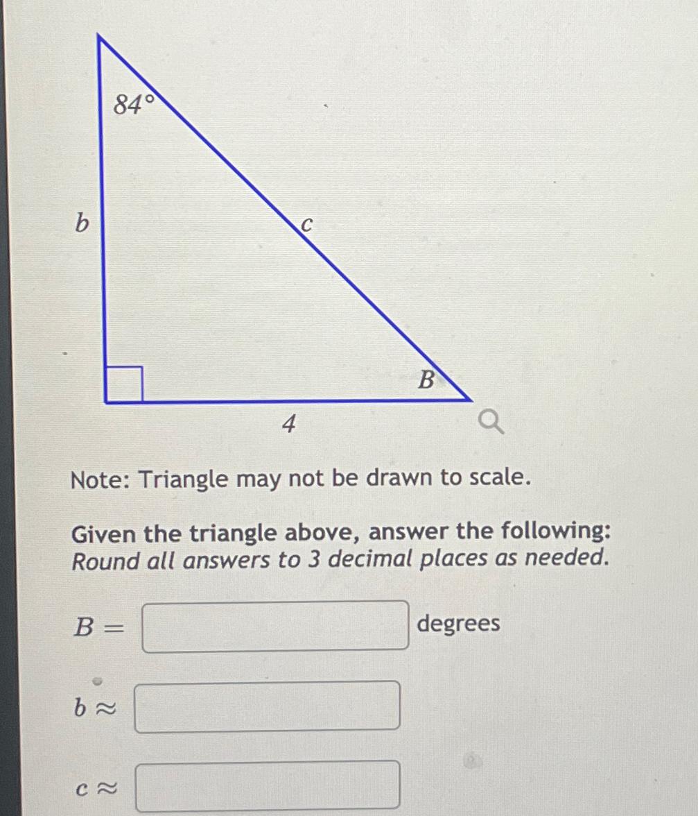 Solved Note: Triangle may not be drawn to scale.Given the | Chegg.com