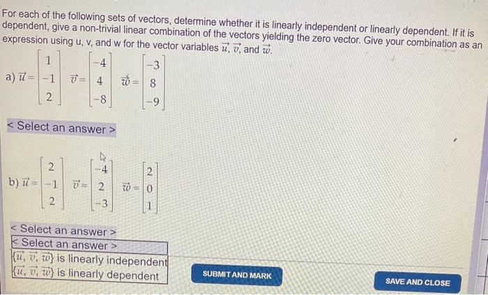 Solved For each of the following sets of vectors, determine | Chegg.com