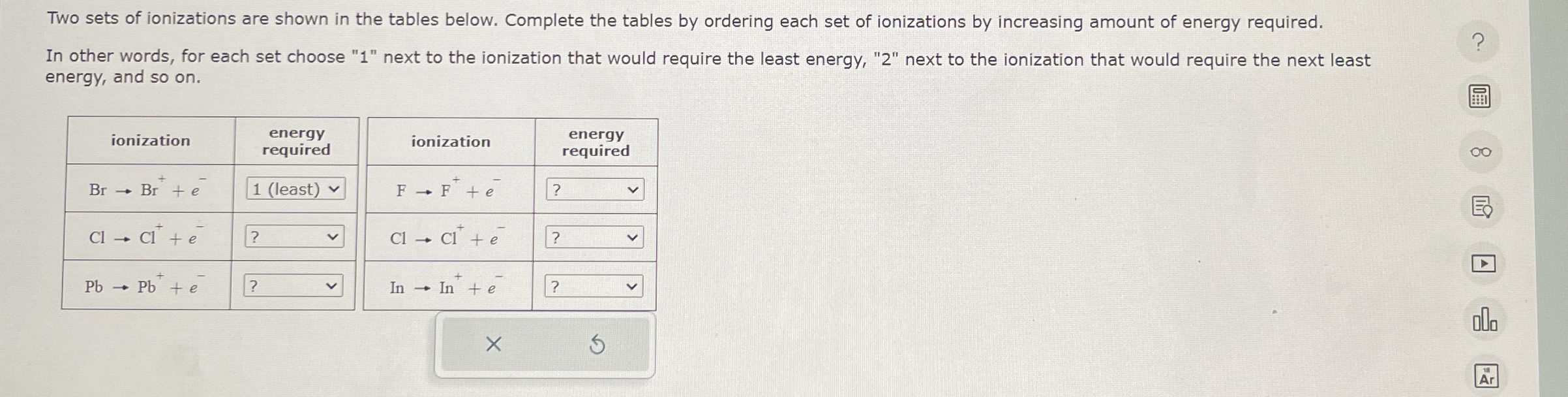 Solved Two sets of ionizations are shown in the tables | Chegg.com