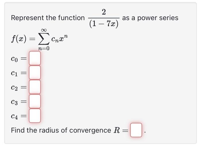 Solved Represent the function (1−7x)2 as a power series | Chegg.com