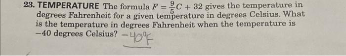 Solved 23. TEMPERATURE The formula \\( F=\\frac{9}{5} C+32 | Chegg.com