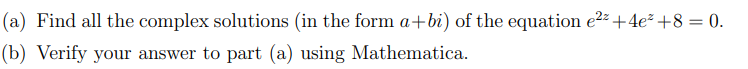 Solved (a) ﻿Find all the complex solutions (in the form | Chegg.com
