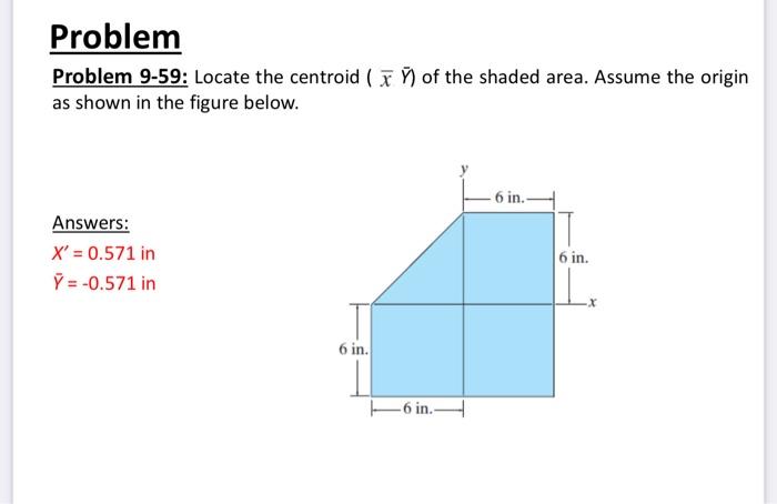 Solved Problem Problem 9-59: Locate the centroid (xˉyˉ) of | Chegg.com