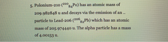 Solved 5. Polonium-210 (210 8 Po) has an atomic mass of | Chegg.com