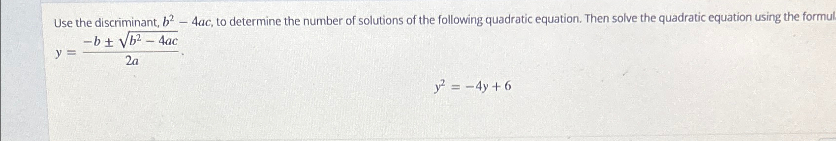 Solved Use the discriminant, b2-4ac, ﻿to determine the | Chegg.com