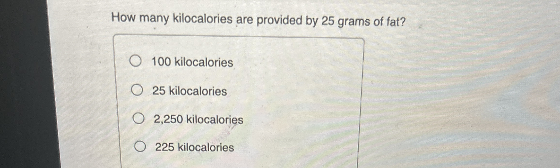Solved How many kilocalories are provided by 25 ﻿grams of | Chegg.com